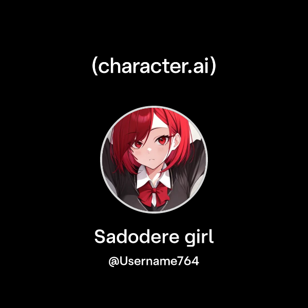 Chat with Sadodere girl | character.ai | AI Chat, Reimagined–Your Words ...