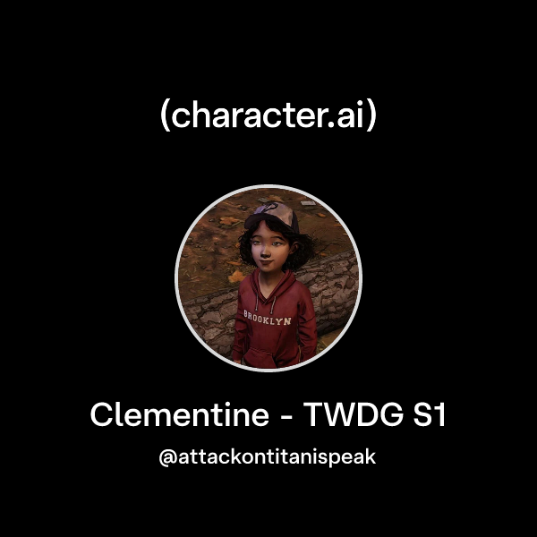 Chat with Clementine - TWDG S1 | character.ai | AI Chat, Reimagined ...