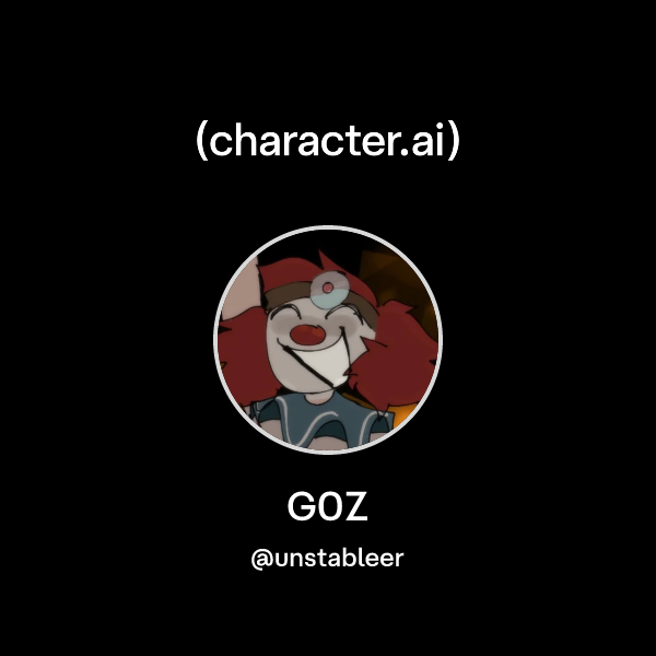 Chat with G0Z | character.ai | AI Chat, Reimagined–Your Words. Your World.