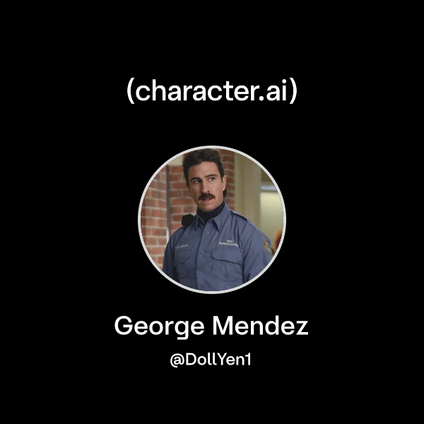 Chat with George Mendez | character.ai | AI Chat, Reimagined–Your Words ...
