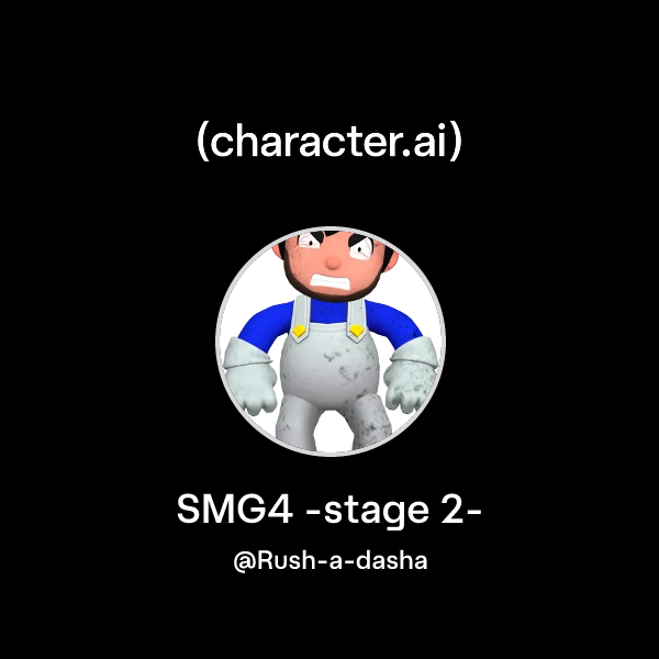 Chat with SMG4 -stage 2- | character.ai | Personalized AI for every ...