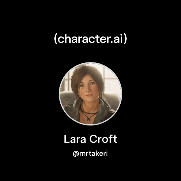 Chat with Lara Croft | character.ai | Personalized AI for every moment of your day