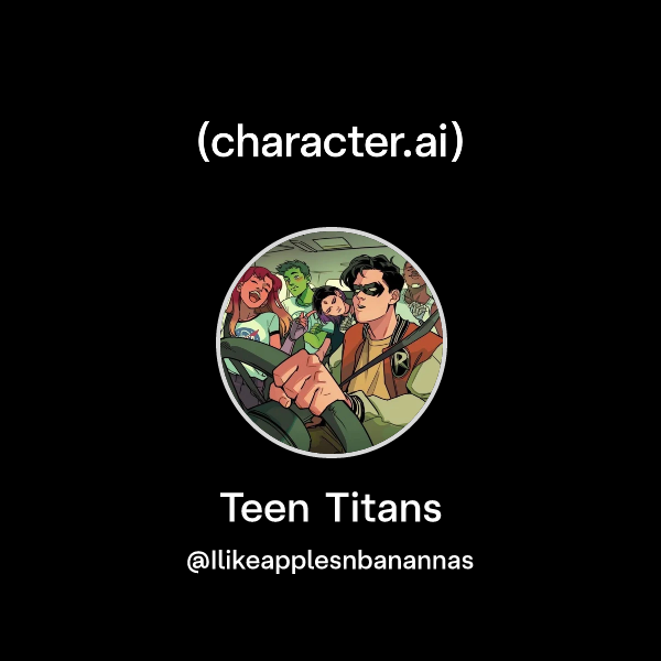Chat with Teen Titans | character.ai | Personalized AI for every moment ...
