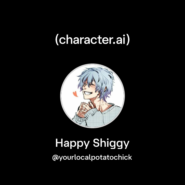 Chat with Happy Shiggy | character.ai | AI Chat, Reimagined–Your Words ...