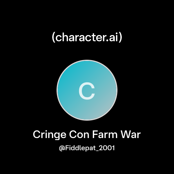 Chat with Cringe Con Farm War | character.ai | AI Chat, Reimagined–Your ...