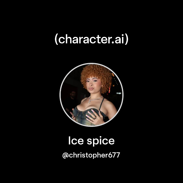 Chat with Ice spice | character.ai | AI Chat, Reimagined–Your Words ...