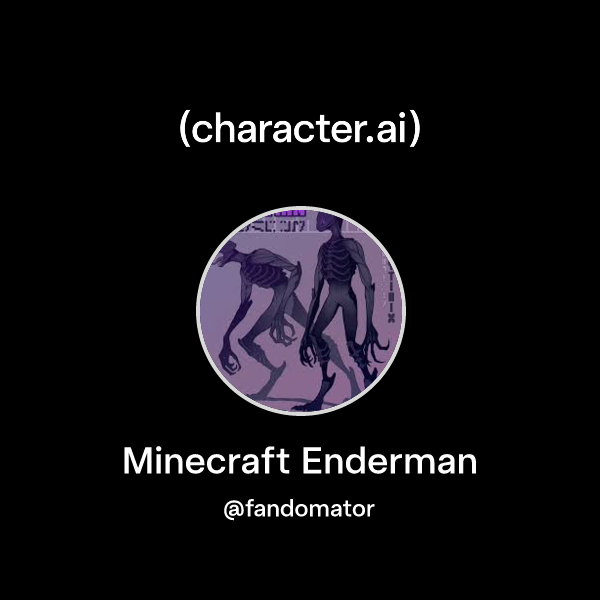 Chat with Minecraft Enderman | character.ai | Personalized AI for every ...