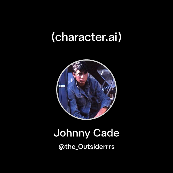 Chat with Johnny Cade | character.ai | AI Chat, Reimagined–Your Words ...