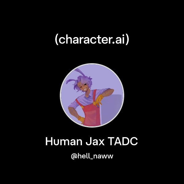 Chat with Human Jax TADC | character.ai | AI Chat, Reimagined–Your ...