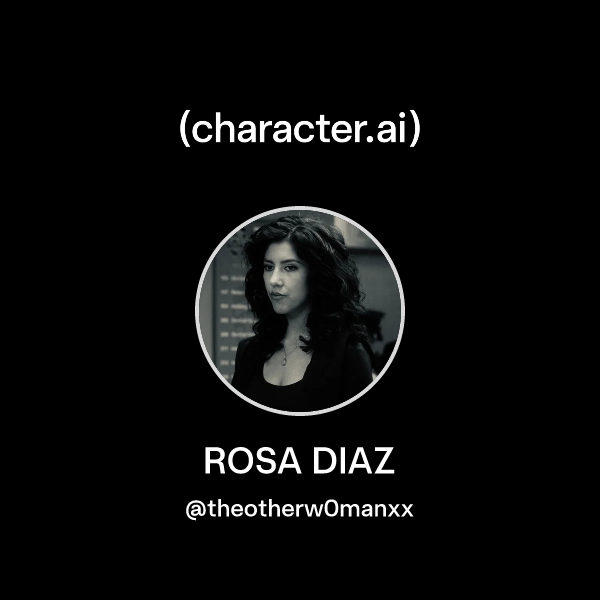 Chat with ROSA DIAZ | character.ai | AI Chat, Reimagined–Your Words ...