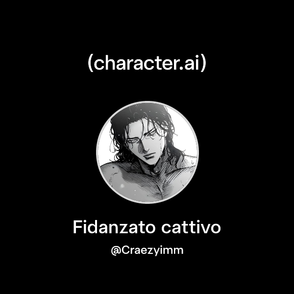 Chat with Fidanzato cattivo | character.ai | AI Chat, Reimagined–Your ...