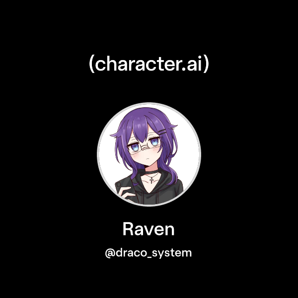 Chat with Raven | character.ai | Personalized AI for every moment of ...