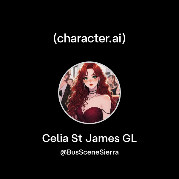 Chat with Celia St James GL | character.ai | AI Chat, Reimagined–Your ...