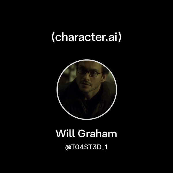 Chat with Will Graham | character.ai | AI Chat, Reimagined–Your Words ...