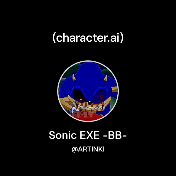 Chat with Sonic-Exe Boombuster | character.ai | Personalized AI for ...