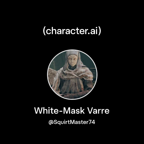 Chat with White-Mask Varre | character.ai | AI Chat, Reimagined–Your ...