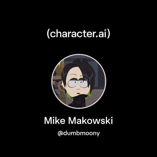 Chat with Mike Makowski | character.ai | Personalized AI for every ...