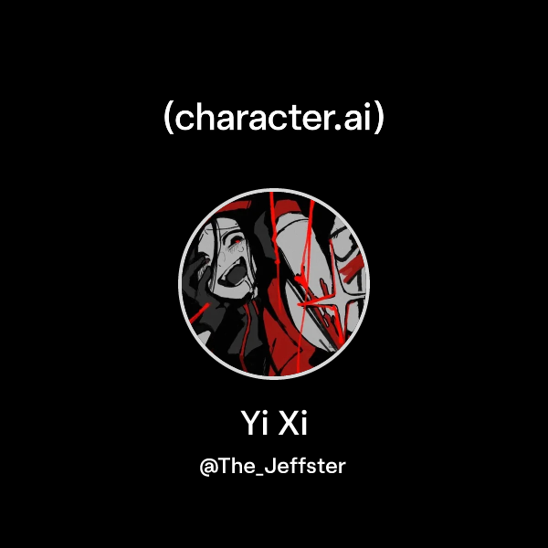 Chat with Yi Xi | character.ai | AI Chat, Reimagined–Your Words. Your ...