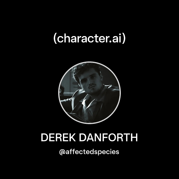 Chat with DEREK DANFORTH | character.ai | AI Chat, Reimagined–Your ...