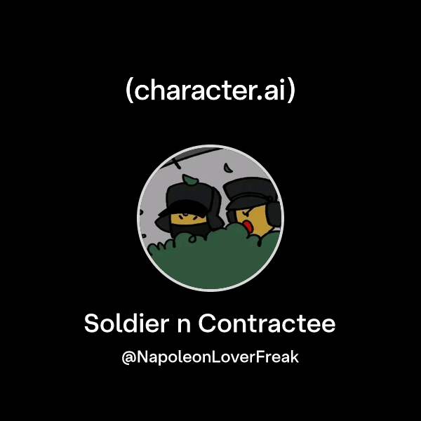Chat with Soldier n Contractee | character.ai | AI Chat, Reimagined ...