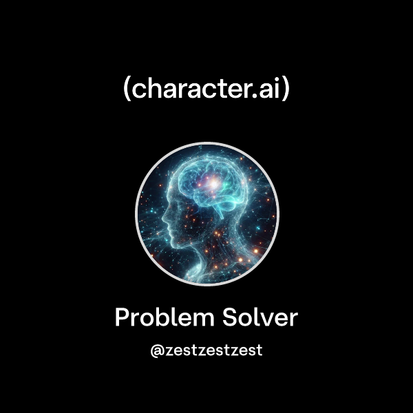 Chat with Problem Solver | character.ai | AI Chat, Reimagined–Your Words. Your World.