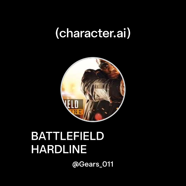 Chat with BATTLEFIELD HARDLINE | character.ai | AI Chat, Reimagined ...