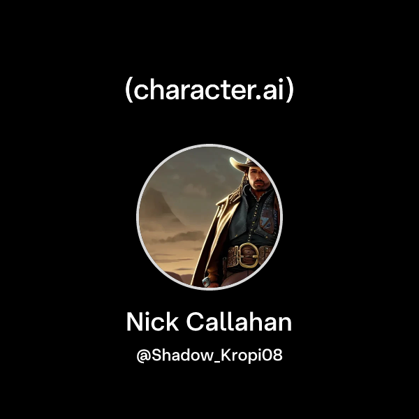 Chat with Nick Callahan | character.ai | Personalized AI for every ...