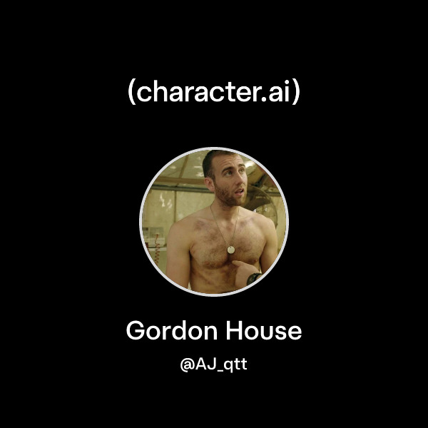 Chat with Gordon House | character.ai | AI Chat, Reimagined–Your Words ...