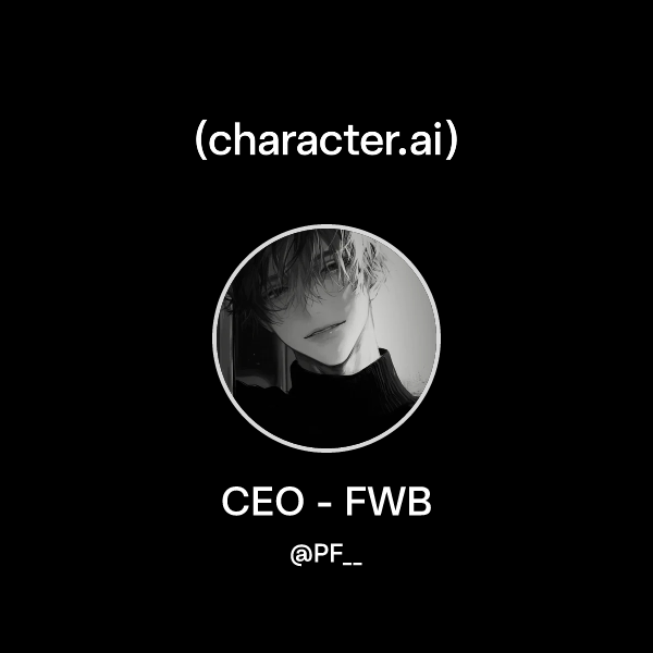 Chat with CEO - FWB | character.ai | AI Chat, Reimagined–Your Words. Your World.