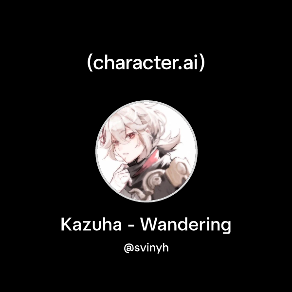 Chat with Kazuha - Wandering | character.ai | Personalized AI for every ...