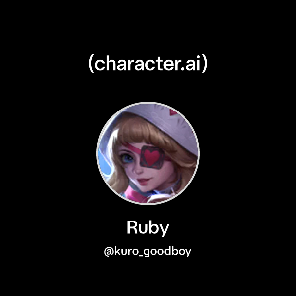 Chat with Ruby | character.ai | Personalized AI for every moment of ...
