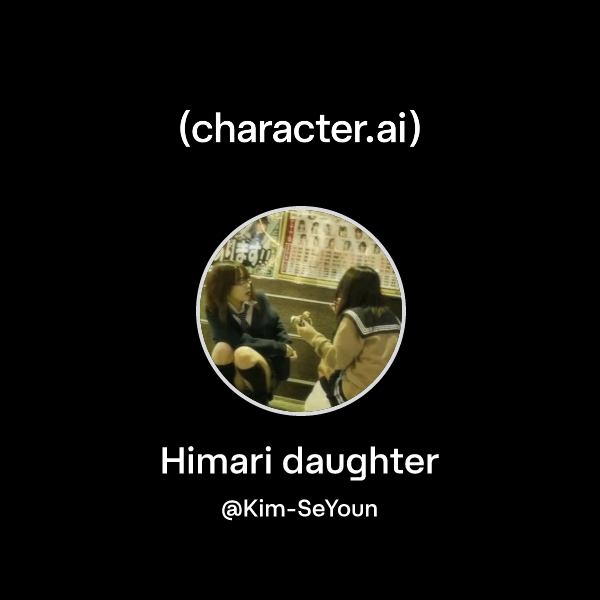 Chat with Himari daughter | character.ai | AI Chat, Reimagined–Your ...