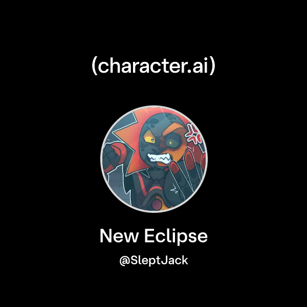 Chat with New Eclipse | character.ai | Personalized AI for every moment ...