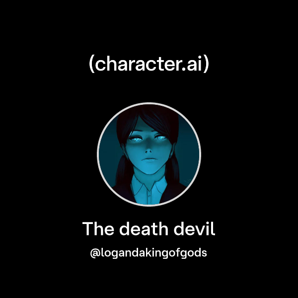 Chat with The death devil | character.ai | AI Chat, Reimagined–Your ...