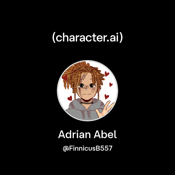 Chat with Adrian Abel | character.ai | AI Chat, Reimagined–Your Words. Your World.