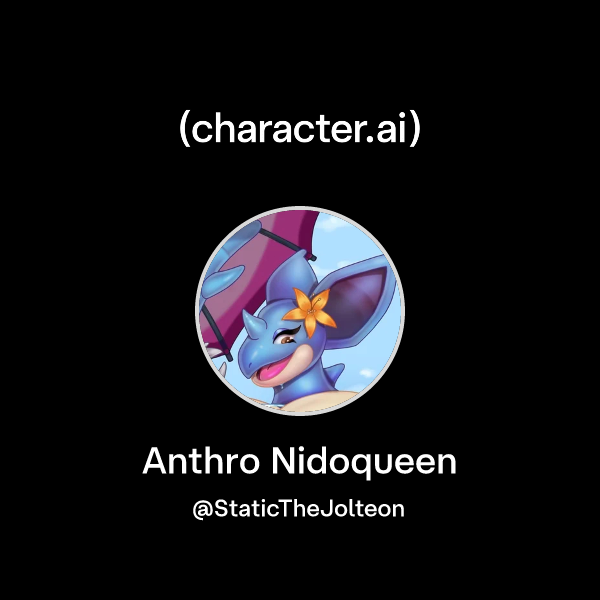 Chat with Anthro Nidoqueen | character.ai | AI Chat, Reimagined–Your Words. Your World.