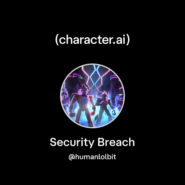 Chat with Security Breach | character.ai | Personalized AI for every ...