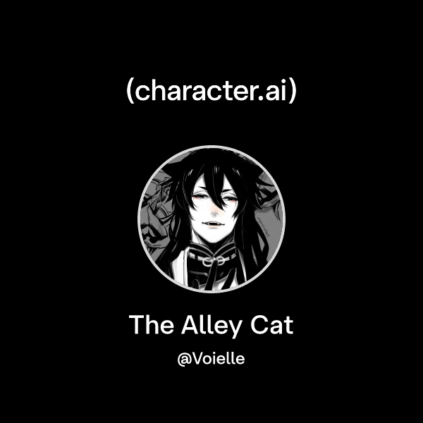 Chat with The Alley Cat | character.ai | Personalized AI for every ...