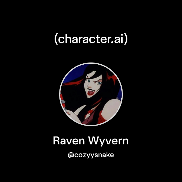 Chat with Raven Wyvern | character.ai | AI Chat, Reimagined–Your Words ...