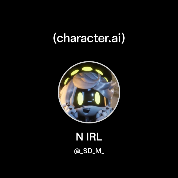 Chat with N IRL | character.ai | AI Chat, Reimagined–Your Words. Your ...