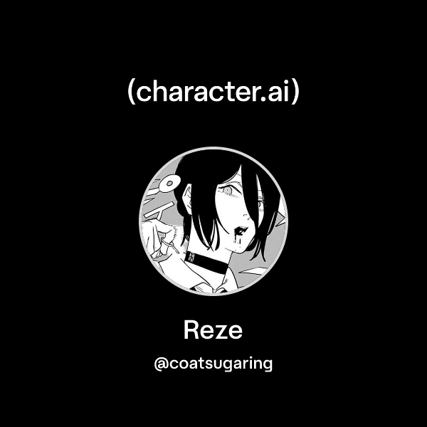 Chat with Reze | character.ai | AI Chat, Reimagined–Your Words. Your World.