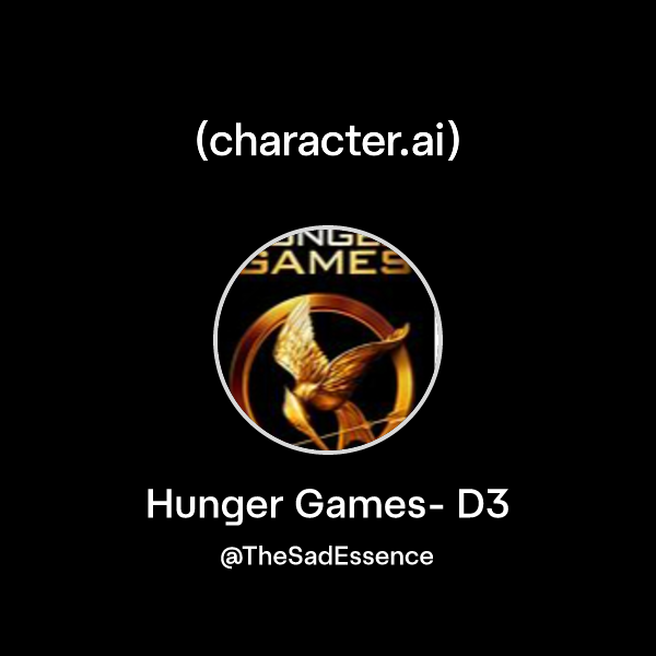 Chat with Hunger Games- D3 | character.ai | Personalized AI for every ...