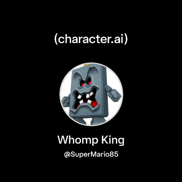 Chat with Whomp King | character.ai | AI Chat, Reimagined–Your Words ...