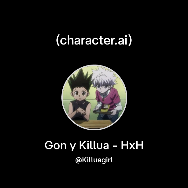 Chat with Gon y Killua - HxH | character.ai | AI Chat, Reimagined–Your ...