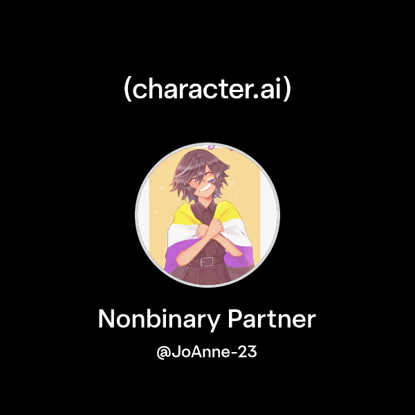 Chat with Nonbinary Partner | character.ai | Personalized AI for every moment of your day