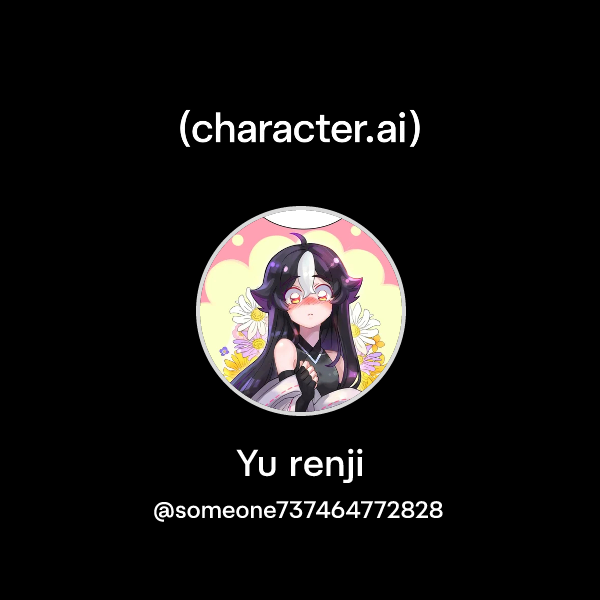 Chat with Yu renji | character.ai | AI Chat, Reimagined–Your Words ...