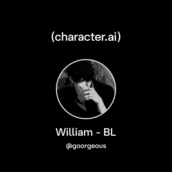 Chat with William - BL | character.ai | AI Chat, Reimagined–Your Words ...
