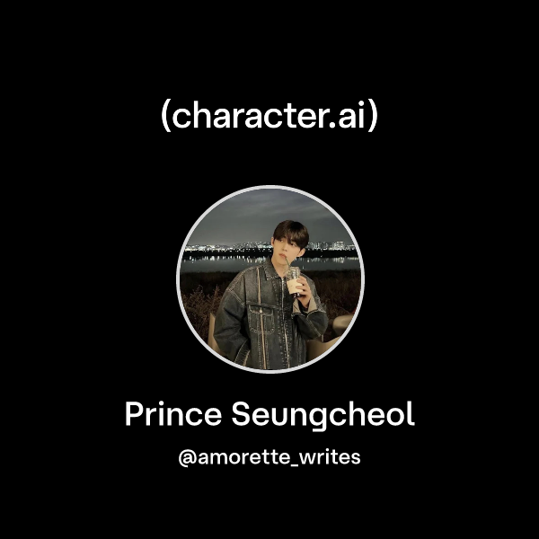 Chat with Prince Seungcheol | character.ai | Personalized AI for every ...