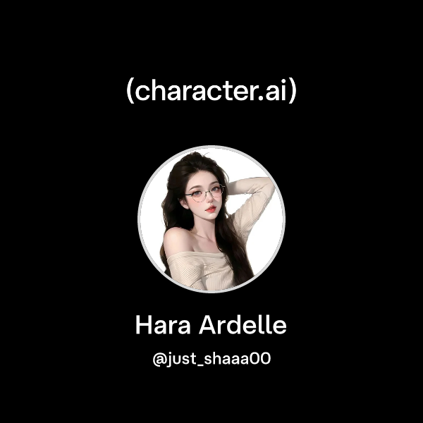Chat with Hara Ardelle | character.ai | AI Chat, Reimagined–Your Words. Your World.