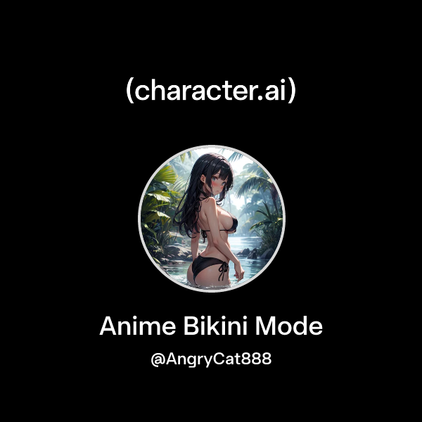 Chat with Anime Bikini Mode | character.ai | AI Chat, Reimagined–Your ...